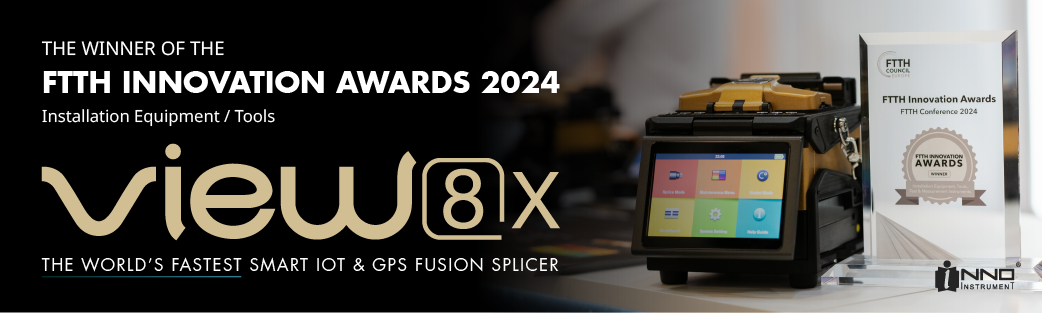 Inno View 8x: 2024 FTTH Innovation Award for Best Installation Equipme